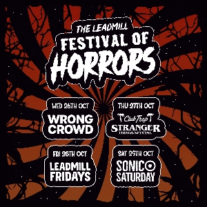 The Leadmill Festival Of Horrors 2022 Tickets and Dates