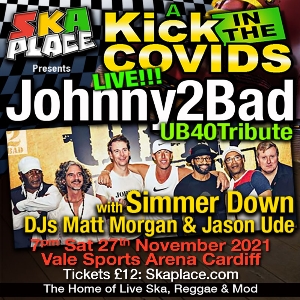 See Tickets - Johnny 2 Bad - UB40 Tribute Night! Tickets and Dates
