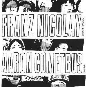 See Tickets - FRANZ NICOALY + AARON COMETBUS Tickets and Dates