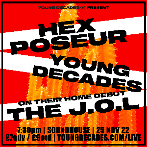 See Tickets - HEX POSEUR, YOUNG DECADES, THE JOL [DEBUT SHOW] Tickets ...