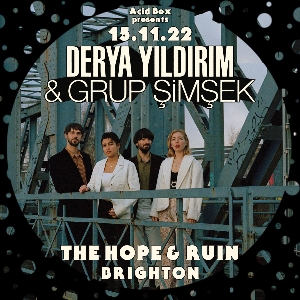 Derya Yildirim & Grup Simsek + Support Tickets | Tuesday, 15 Nov 2022 ...