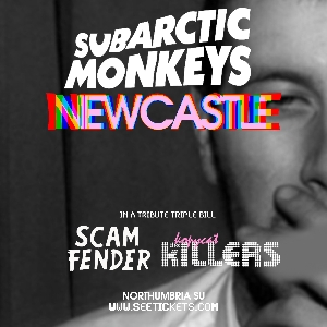 See Tickets - ARCTIC MONKEYS TRIBUTE - NEWCASTLE N'BIA SU Tickets and Dates