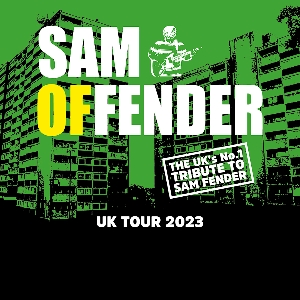 See Tickets - SAM OFFENDER - SAM FENDER TRIBUTE Tickets and Dates