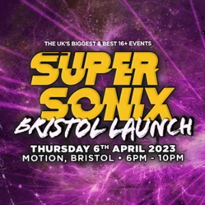 See Tickets - SUPER SONIX 16+: BRISTOL LAUNCH Tickets and Dates