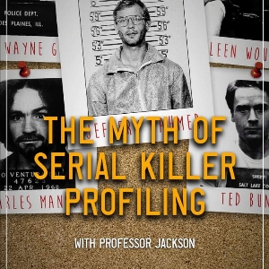 See Tickets - The Myth of Serial Killer Profiling Tickets and Dates