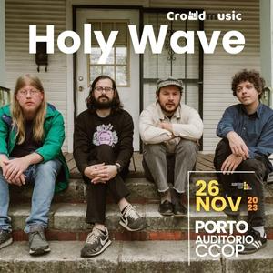 See Tickets - HOLY WAVE @PORTO Tickets and Dates