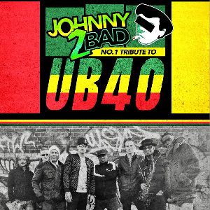 See Tickets - JOHNNY2BAD UB40 TRIBUTE Tickets and Dates