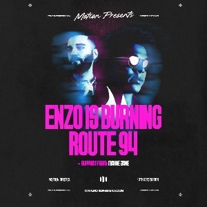 See Tickets - MOTION PRESENTS: ENZO IS BURNING, ROUTE 94 Tickets and Dates