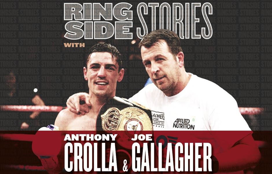 ANTHONY CROLLA, JOE GALLAGHER & STEVE BUNCE ANNOUNCE RINGSIDE STORIES ...