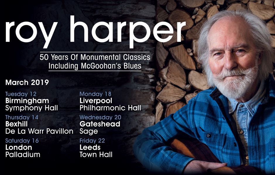ROY HARPER ANNOUNCES 50 YEARS OF MONUMENTAL CLASSICS TOUR - Gigs And ...