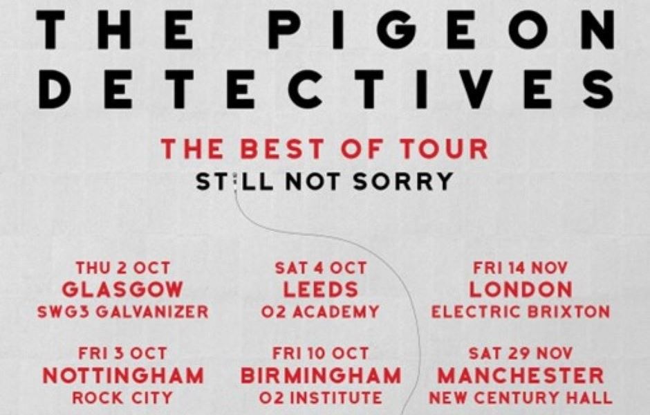 THE PIGEON DETECTIVES ANNOUNCE THE BEST OF TOUR STILL NOT SORRY - Gigs ...
