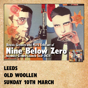 See Tickets - NINE BELOW ZERO (ACOUSTIC) Tickets and Dates