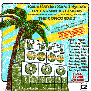Concorde 2 Brighton - ROOTS GARDEN SOUND SYSTEM - FREE SUMMER SESSIONS ...