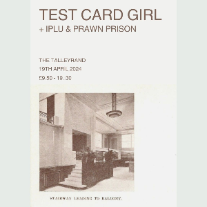 See Tickets - TEST CARD GIRL Tickets and Dates