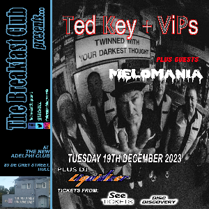 See Tickets - THE BREAKFAST CLUB PRESENTS: TED KEY Tickets and Dates