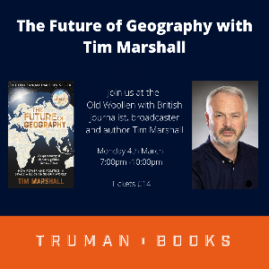 See Tickets - THE FUTURE OF GEOGRAPHY WITH TIM MARSHALL Tickets and Dates