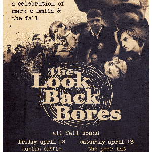 See Tickets - THE LOOK BACK BORES CELEBRATION OF THE FALL Tickets and Dates
