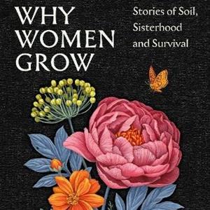 See Tickets - Why Women Grow Talk At Chelsea Physic Garden Tickets and ...