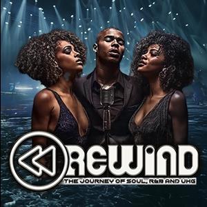 See Tickets - REWIND: THE JOURNEY OF SOUL, R&B AND UK GARAGE Tickets ...