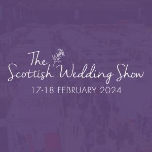Scottish Wedding Show - The Scottish Wedding Show Tickets and Dates