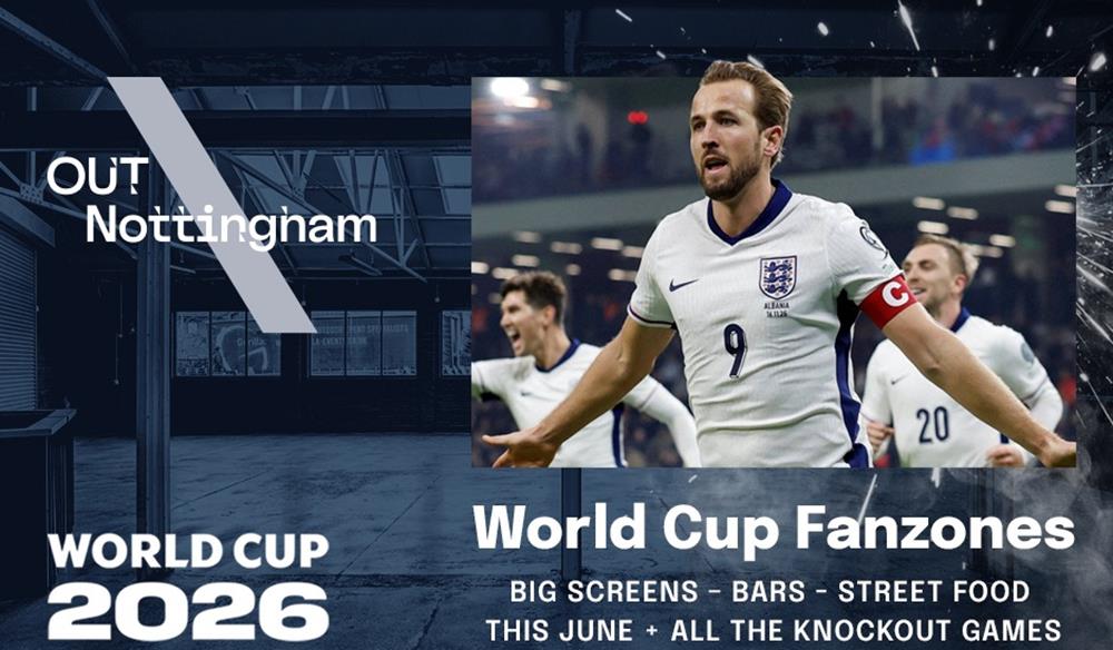 Out Nottingham - World Cup Watch Parties Tickets and Dates