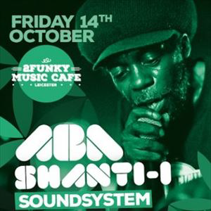 See Tickets - Aba Shanti-I With Sound System In Session Tickets and Dates