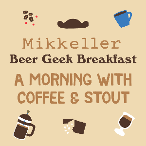 Mikkeller - Beer Geek Breakfast Billetter til {0} | Fredag d. 22. maj ...