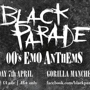 BLACK PARADE: 00S EMO ANTHEMS Tickets and Dates