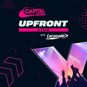 Capital XTRA Upfront Live with Lucozade Zero Tickets and Dates 2023