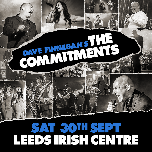 See Tickets - DAVE FINNEGAN'S THE COMMITMENTS LEEDS IRISH CENTRE ...