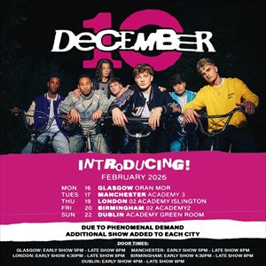December 10 - Early Show Tickets | Tuesday 17 February 2026 at 17:00