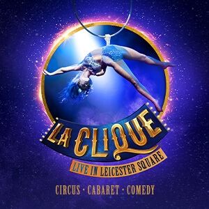 See Tickets - La Clique Tickets and Dates