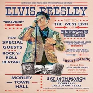 See Tickets - Mark Summers Elvis Tribute Morley Town Hall Tickets and Dates