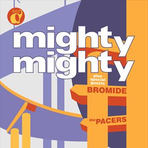 See Tickets - MIGHTY MIGHTY Tickets and Dates