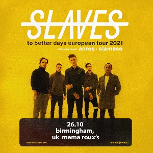 See Tickets - Slaves Tickets and Dates
