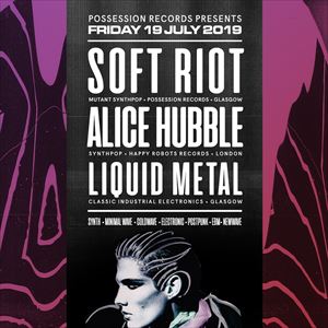 See Tickets - Soft Riot, Alice Hubble, Liquid Metal Tickets and Dates