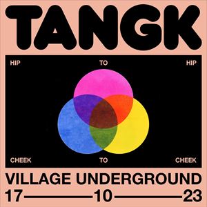 See Tickets - TANGK Tickets and Dates