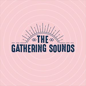See Tickets - The Gathering Sounds Tickets and Dates