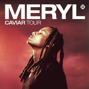 Concert Meryl : Billet, place & tournée 2026 | See Tickets France