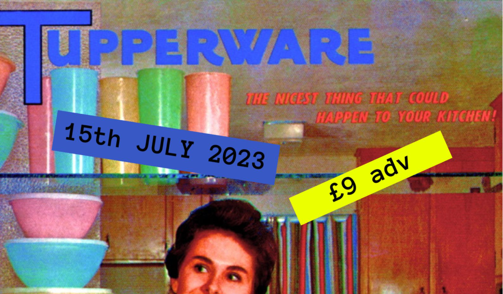 Tupperware II: Adam Hopper Oliver Marson & More tickets and tour dates ...