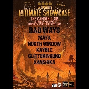 See Tickets - ULTIMATE SHOWCASE : BAD WAYS @ THE CAMDEN CLUB Tickets ...