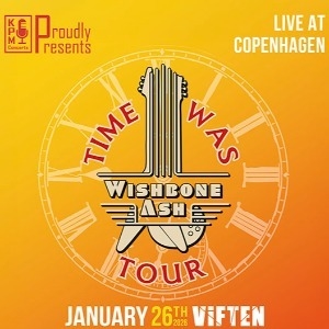 WISHBONE ASH TIME WAS TOUR 2026 Billetter og datoer 2026